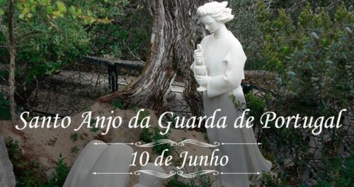 10/6 Santo Anjo da Guarda de Portugal – Acção Familia